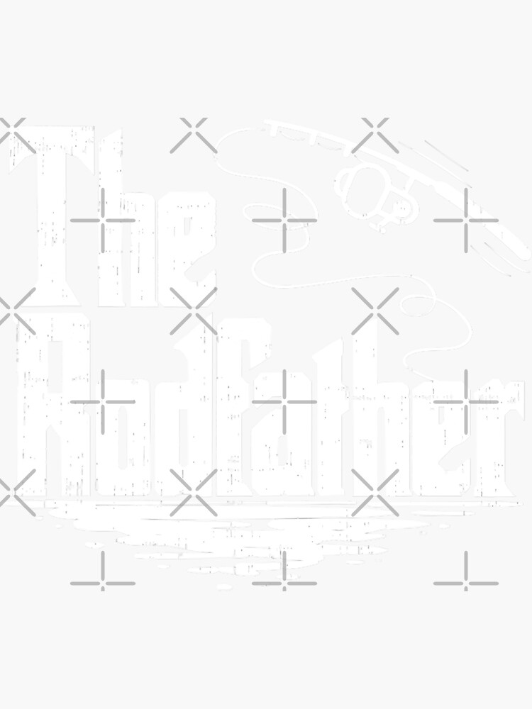 "Funny Fishing Gift The Rodfather" Sticker by BernardMurray | Redbubble