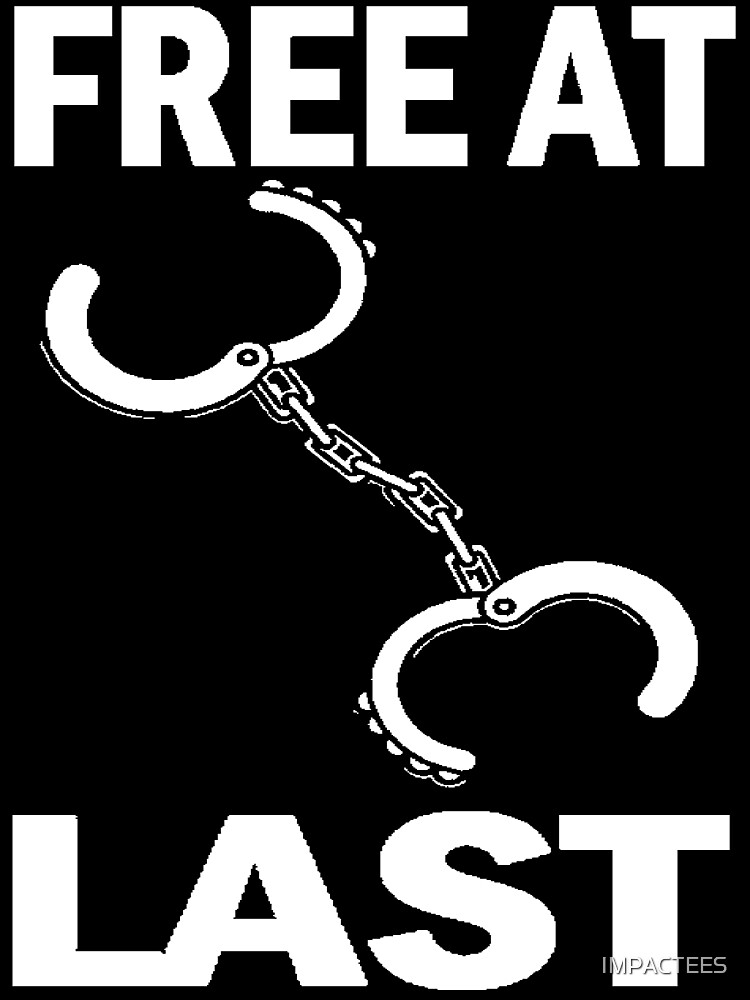 "FREE AT LAST" Framed Art Print for Sale by IMPACTEES | Redbubble