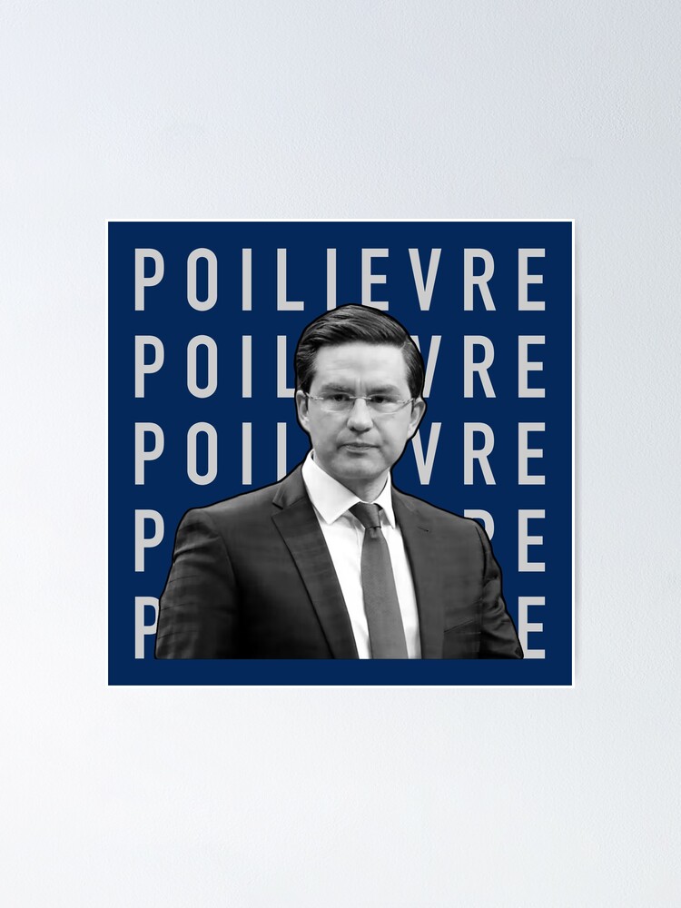"Pierre Poilievre For Prime Minister Canada PM" Poster by Heartworx | Redbubble