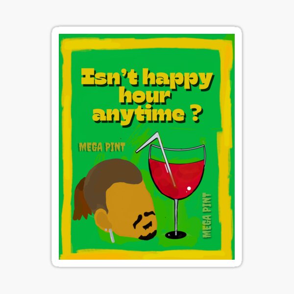 "Johnny Depp “Isn’t happy hour anytime?” Mega Pint meme " Sticker by ...