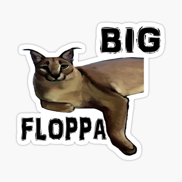 "Big Floppa " Sticker by SnazzyStockssds | Redbubble