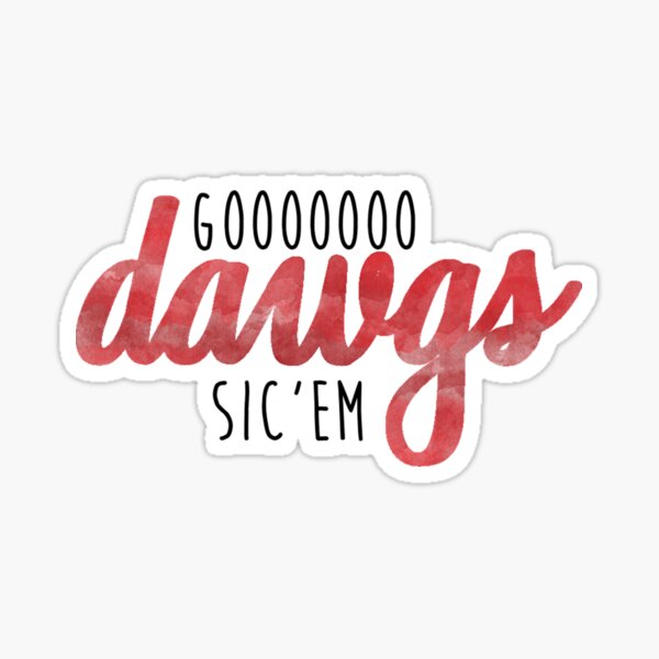 "Go Dawgs (Sic &Em) Sticker" Sticker by PrincWelch | Redbubble