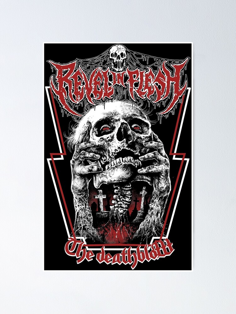 "REVEL IN FLESH" Poster for Sale by JonathBradtke | Redbubble