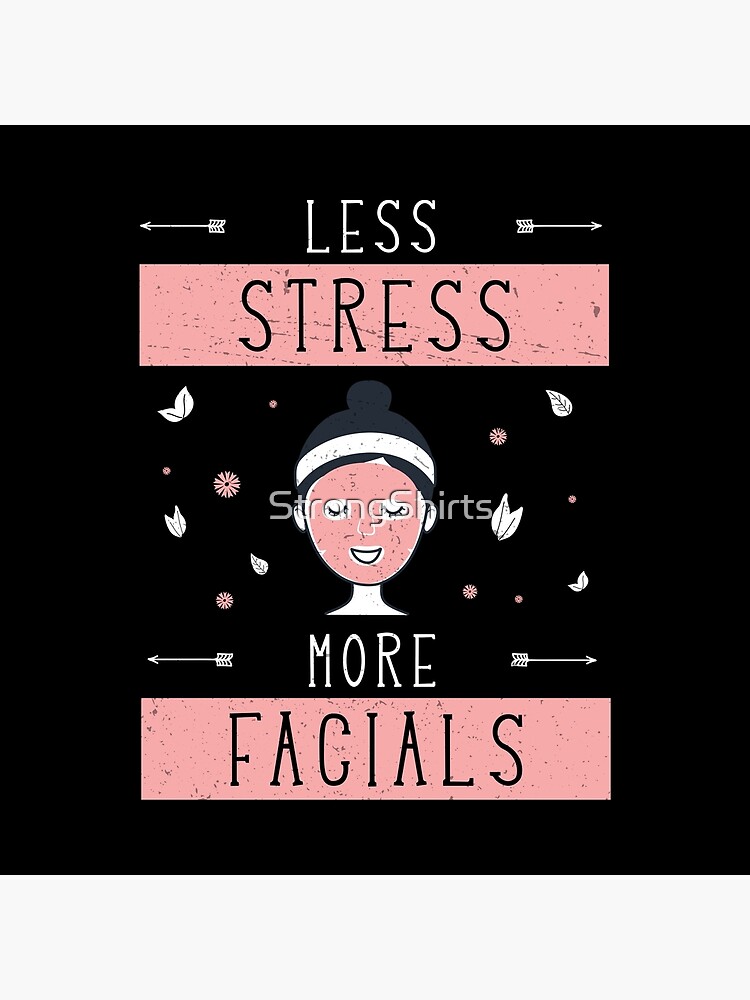 "Esthetician Less Stress More Facials Waxing Cosmetologist" Poster for ...