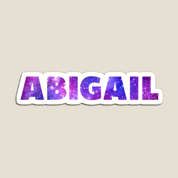Name Abigail Gifts & Merchandise | Redbubble
