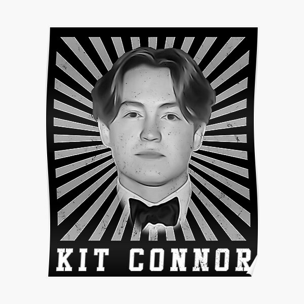"Kit Connor ein Kit Connor ein Kit Connor" Poster von Caesar2 | Redbubble
