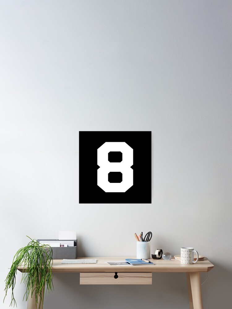 "Number 8, White eight, Sports number 8" Poster for Sale by ...