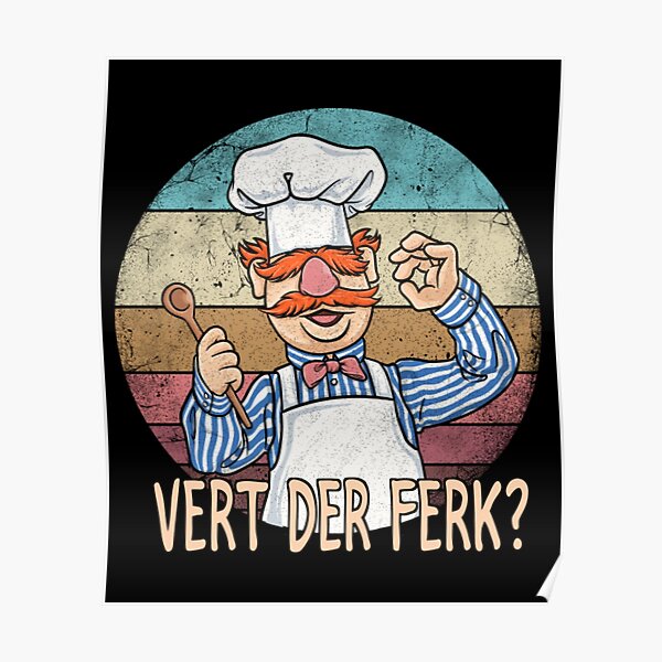"Swedish Chef Knife Vert Der Ferk the swedish chef Retro" Poster by ...