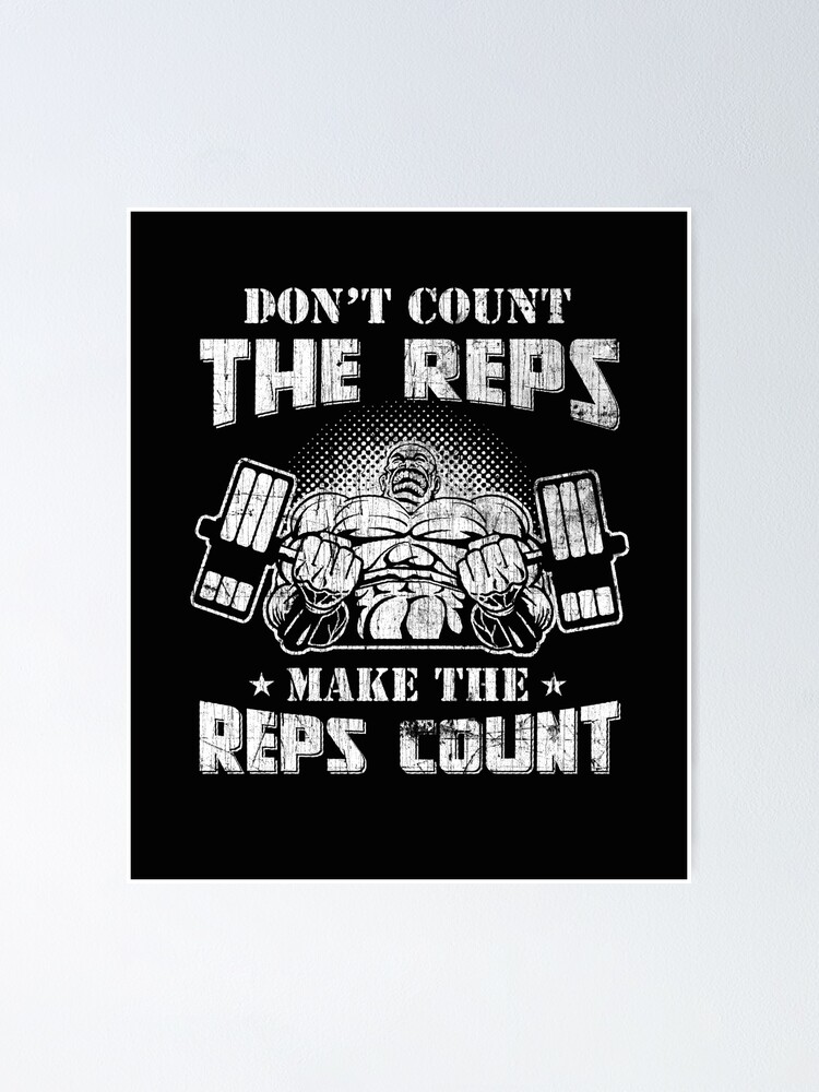 "Don't Count The Reps Gym Quote" Poster by theTeeLife | Redbubble