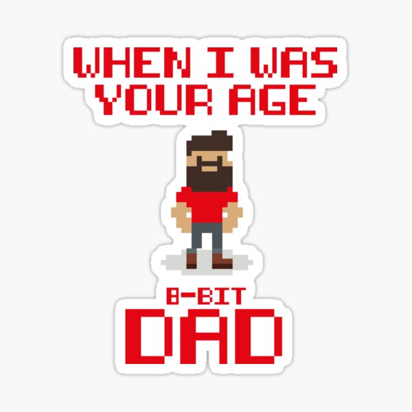 "Dad Birthday 8 bit" Sticker for Sale by rampad1 | Redbubble
