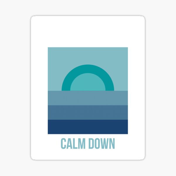 "calm down" Sticker for Sale by richdadchris | Redbubble