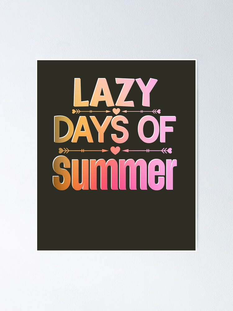 "Lazy days of Summer colourful " Poster for Sale by TipTopTapo | Redbubble