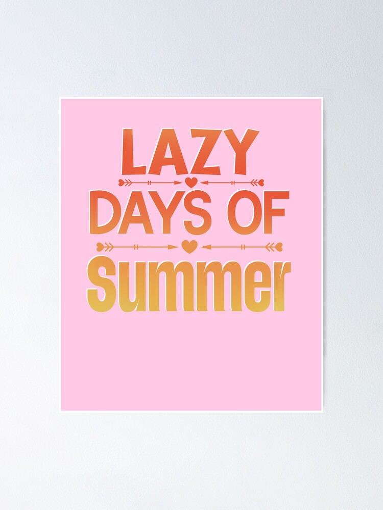 "Lazy days of Summer colourful " Poster for Sale by TipTopTapo | Redbubble