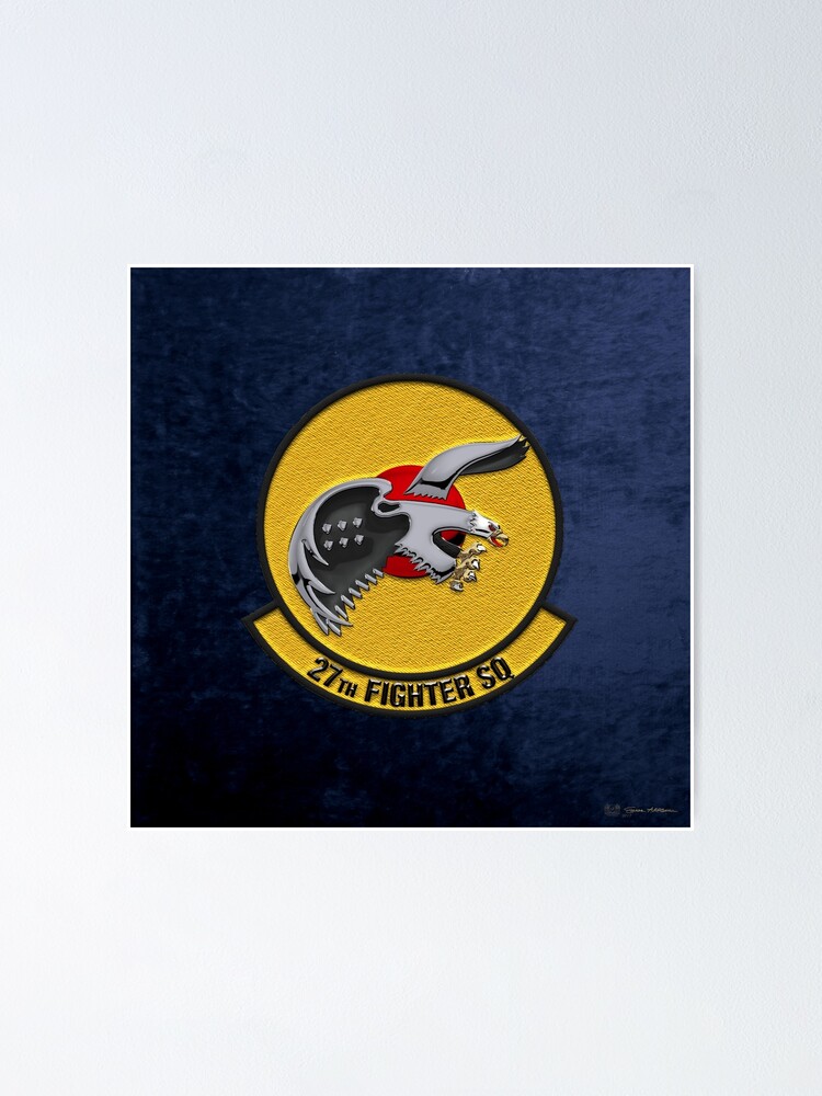 "27th Fighter Squadron - 27 FS over Blue Velvet" Poster for Sale by ...
