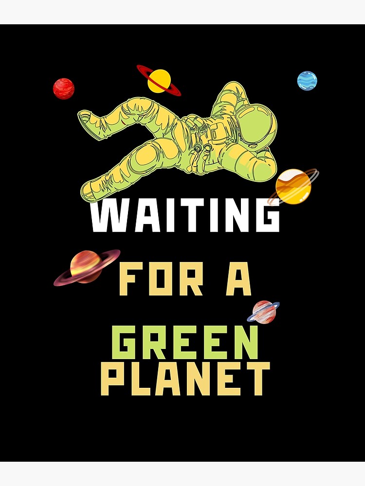 Poster « En attente d'une planète verte Astronaute graphique drôle de ...