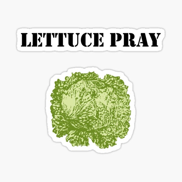 Lettuce Pray Gifts & Merchandise | Redbubble