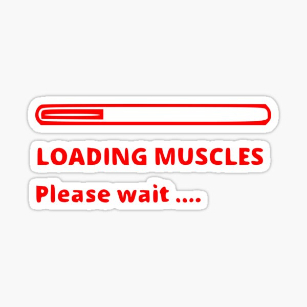 "LOADING MUSCLES" Sticker by NariV | Redbubble