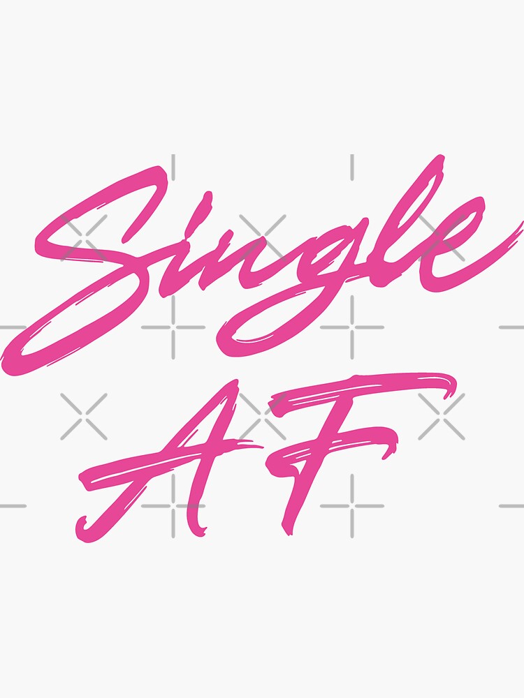"Single AF" Sticker by Zagach | Redbubble