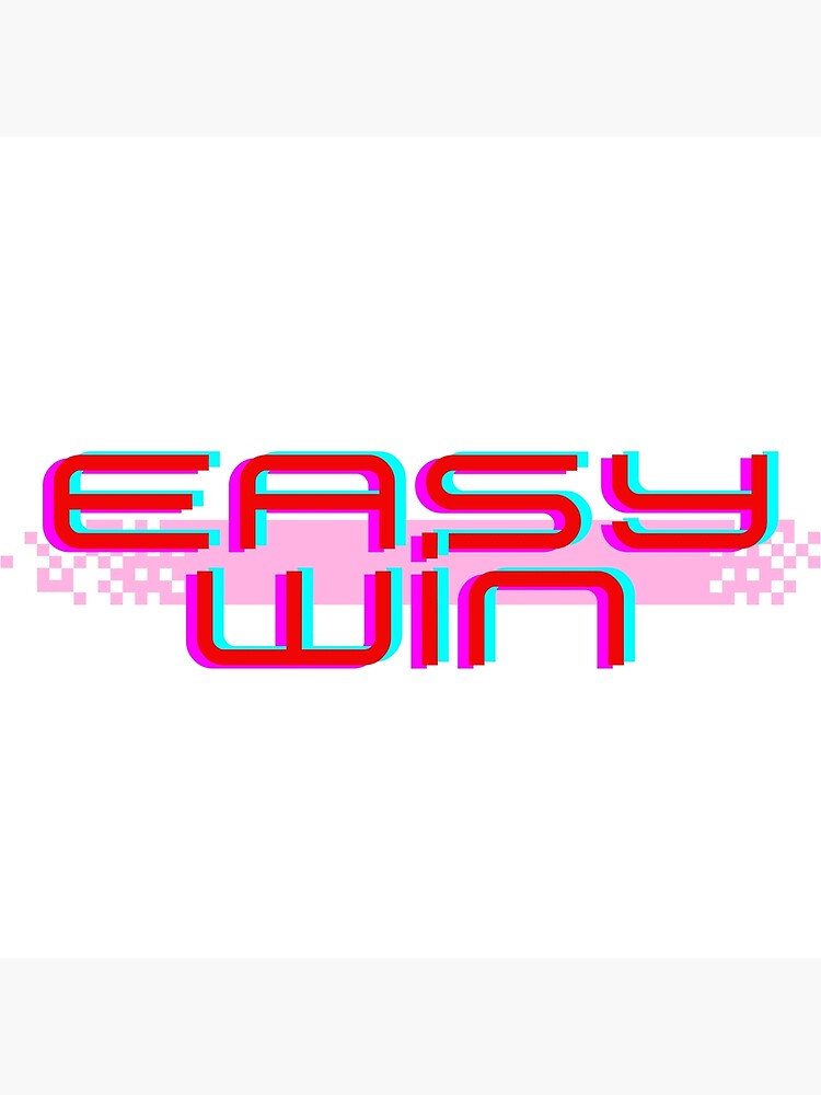 "Easy Win, For Gamers" Poster for Sale by Petunyami | Redbubble
