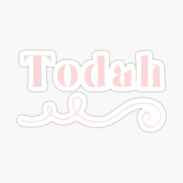 "Todah" Sticker for Sale by WateredGarden | Redbubble