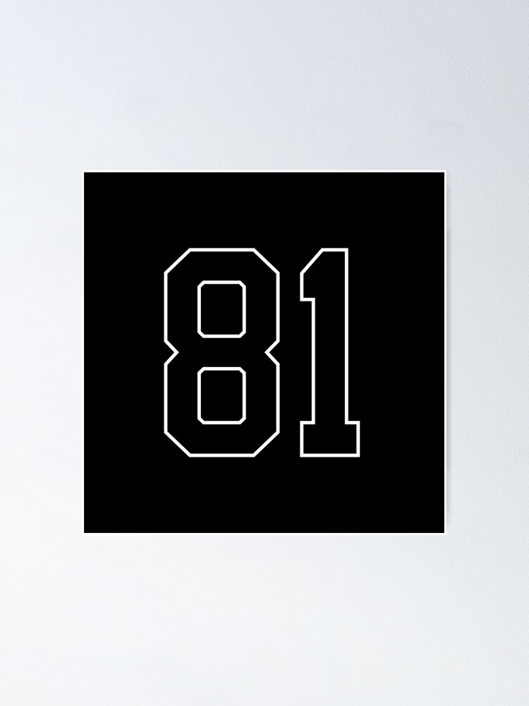 "Black Number 81 lucky sports jersey eighty one" Poster for Sale by ...