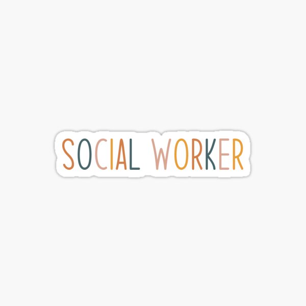 "social worker" Sticker for Sale by sammyjeanmontag | Redbubble