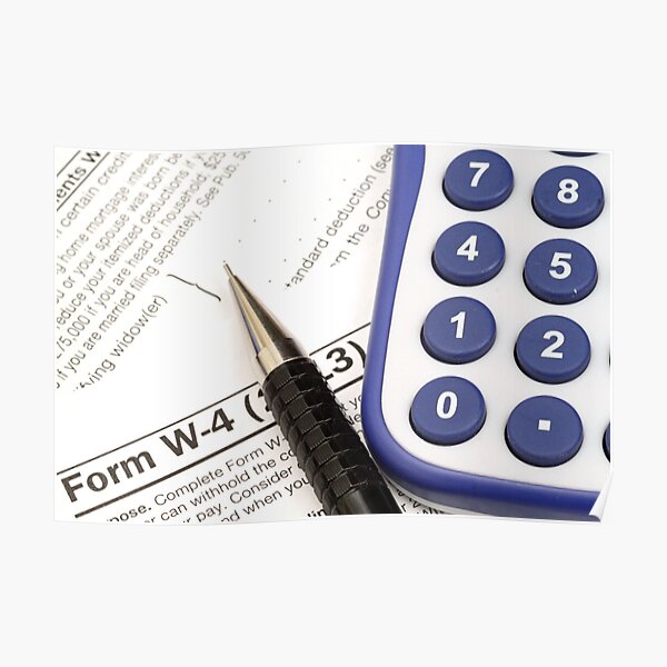 "IRS form W-4 close up with tax preparation tools" Poster for Sale by ...