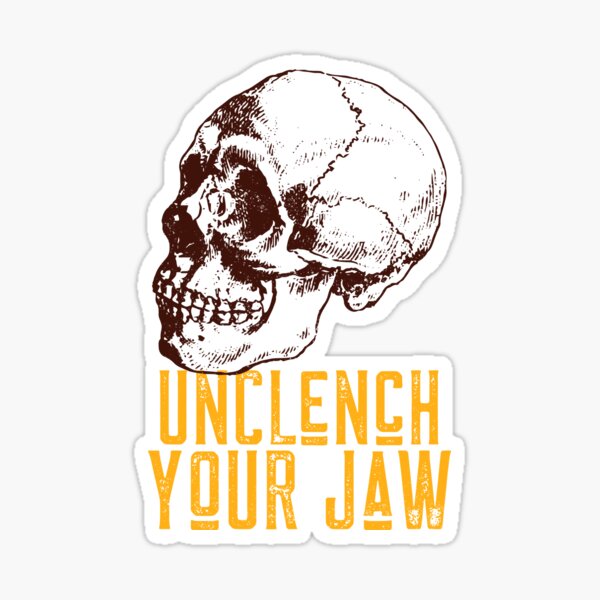 " Unclench Your Jaw" Sticker by art-fox | Redbubble