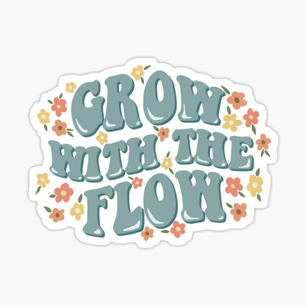 "Grow with the Flow, Daisy" Sticker by BlossomArtAve | Redbubble
