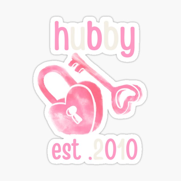"Hubby EST 2010" Sticker by matchingcouples | Redbubble