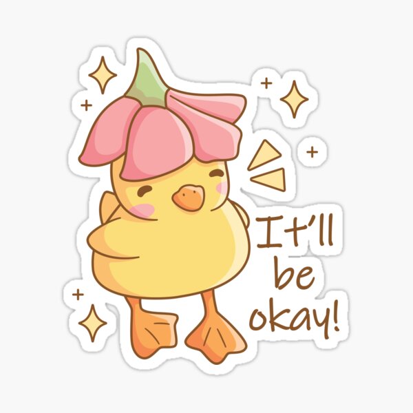 "It will be okay! Cute Happy Duckling" Sticker for Sale by LuYukari ...