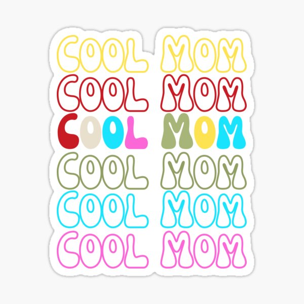 "Cool Mom " Sticker by matchingcouples | Redbubble