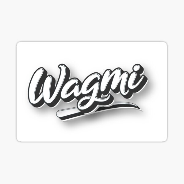 "Wagmi Classic" Sticker by Acidooo | Redbubble