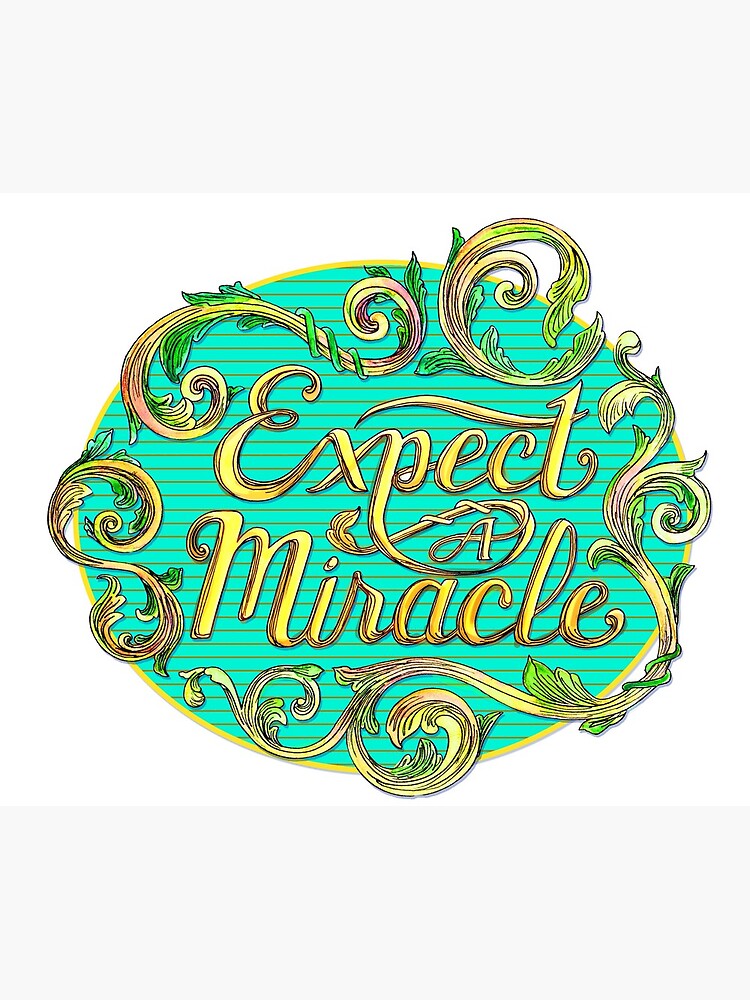 "Expect a Miracle - baroque" Greeting Card for Sale by JoAnn Weiss ...