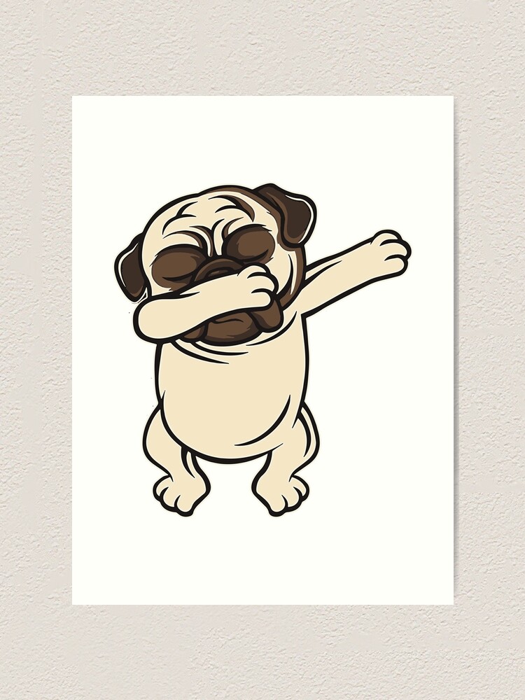 "Funny Pug Dab - Dabbing Pug - Pug Dabbing" Art Print by ...