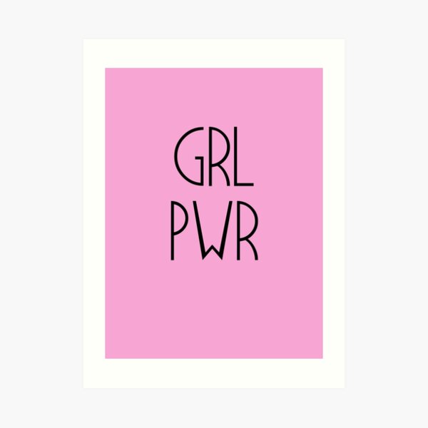 "GRL POWER" Art Print by platinumknuckle | Redbubble