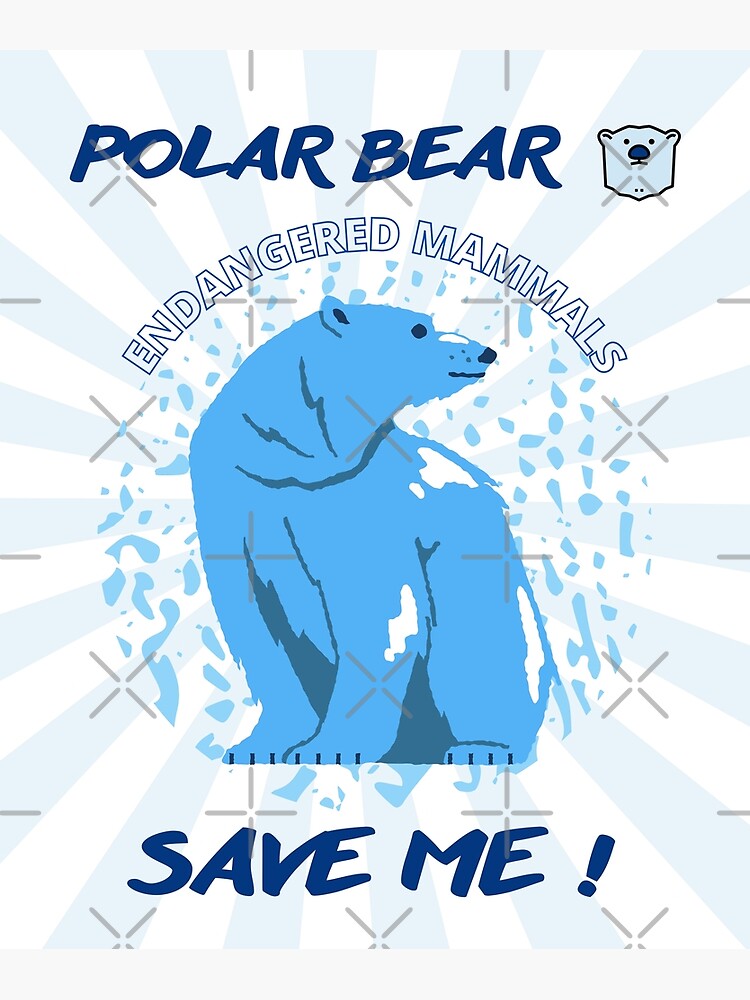 "endangered Polar Bear " Poster for Sale by yassooarts | Redbubble