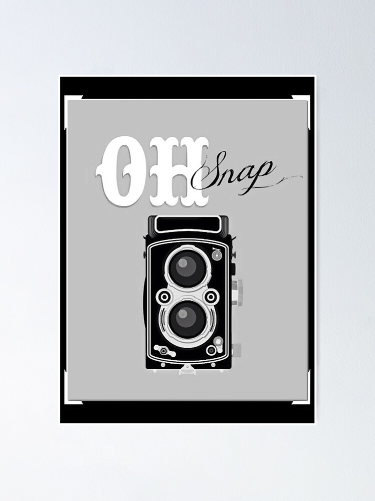 "Oh Snap! Vintage Photographer " Poster for Sale by RandyBro219875 ...