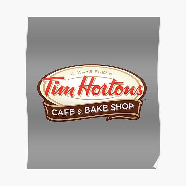 "Tim Hortons" Poster by Bennellaris | Redbubble