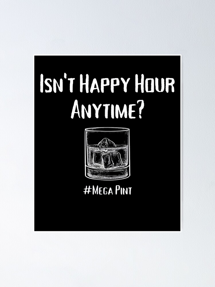 "mega pint a mega pint" Poster by Amelia5w | Redbubble