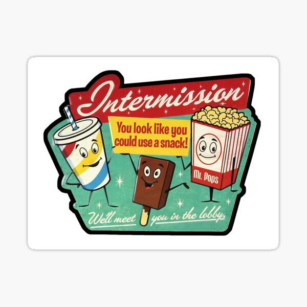 "Intermission Poster" Sticker for Sale by FlorenceNevil | Redbubble