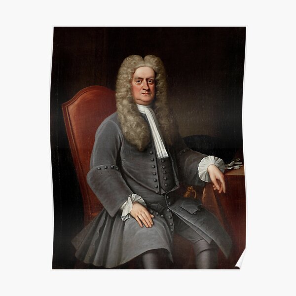 "Sir Isaac Newton" Poster by warishellstore | Redbubble