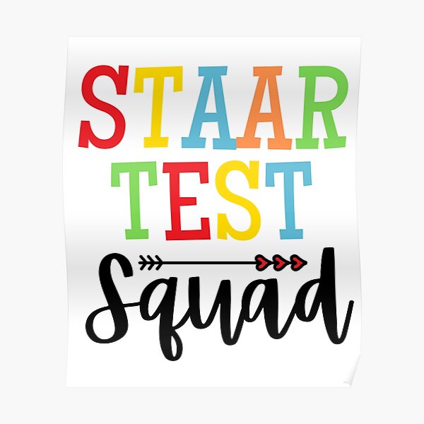 "Staar Test Squad (Teacher Test Day Clothes)" Poster by i-longmanshop ...