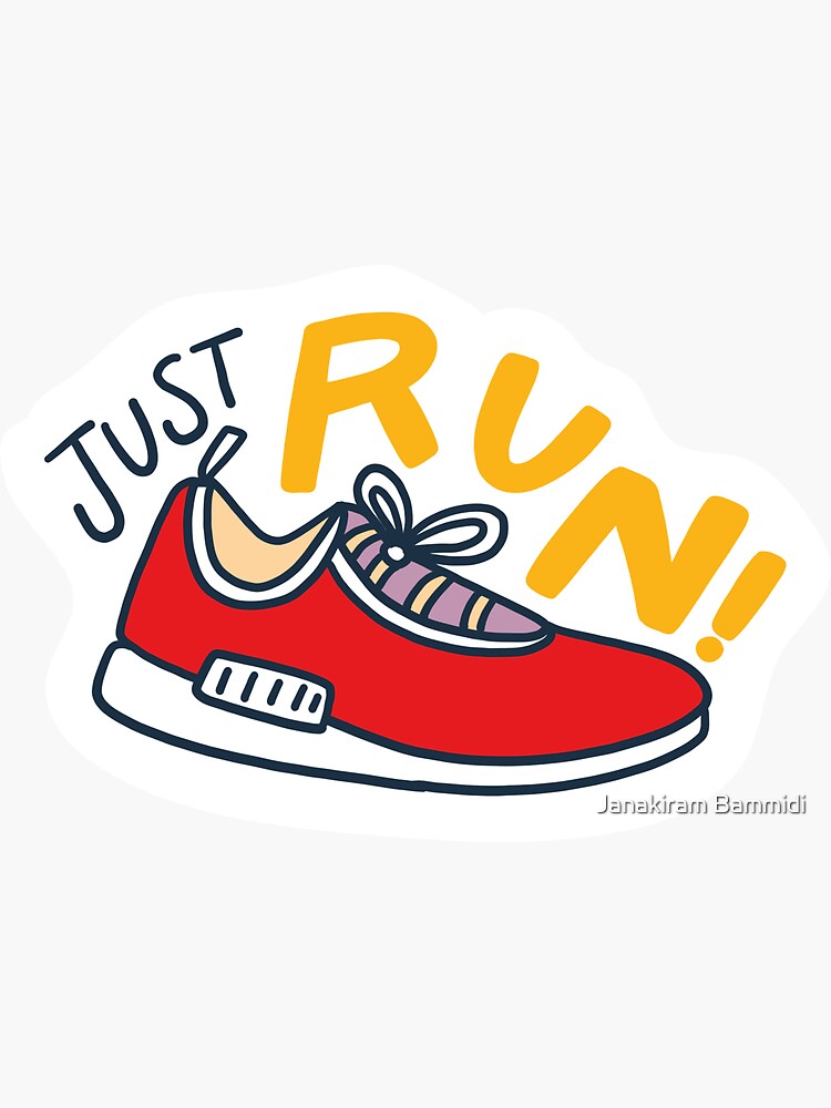 " Just Run Sticker" Sticker by Janakiram74 | Redbubble
