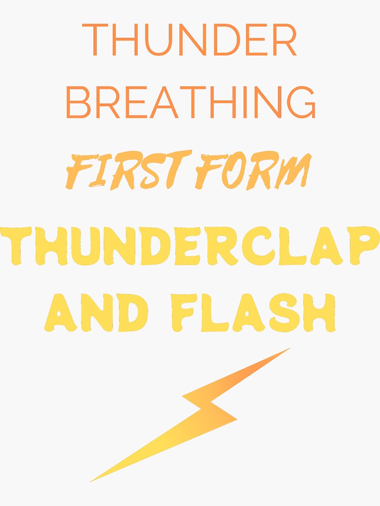 "Thunder Breathing, Thunder Breathing First Form Thunderclap and Flash ...
