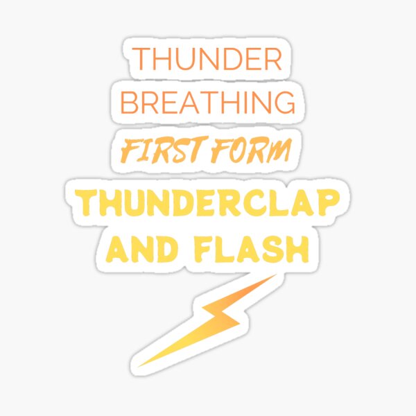 "Thunder Breathing, Thunder Breathing First Form Thunderclap and Flash ...