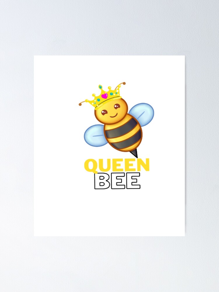 "Queen bee" Poster for Sale by Emplan | Redbubble