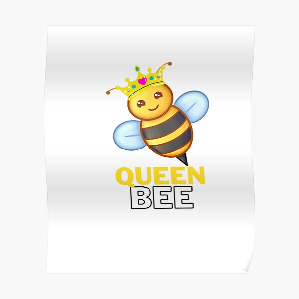 "Queen bee" Poster for Sale by Emplan | Redbubble