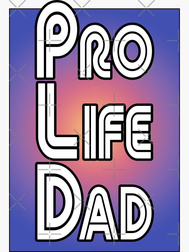 "Purple yellow glow gradient box, Pro Life Dad Line retro letters ...