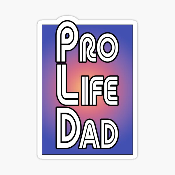 "Purple yellow glow gradient box, Pro Life Dad Line retro letters ...